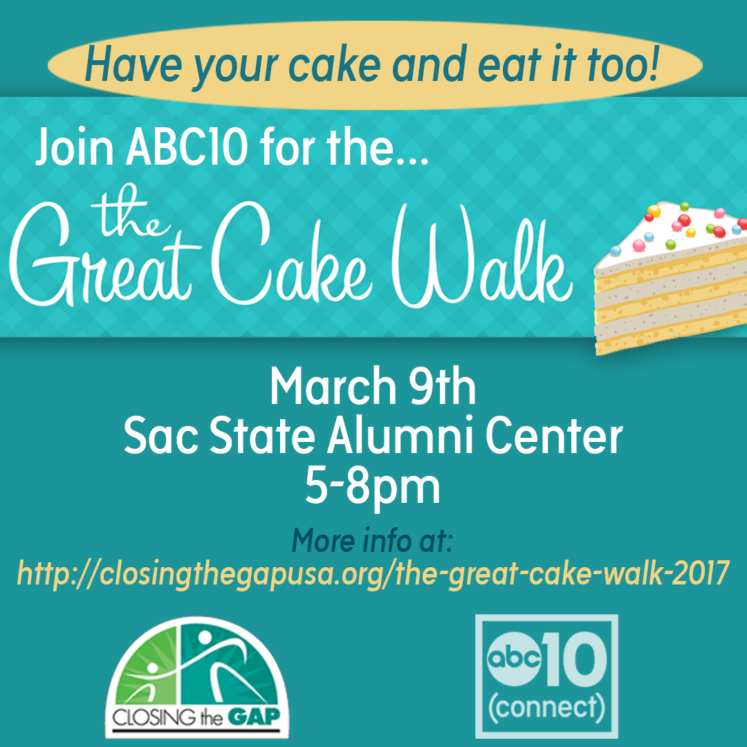 Join ABC10 at this Year's Great Cake Walk! | abc10.com